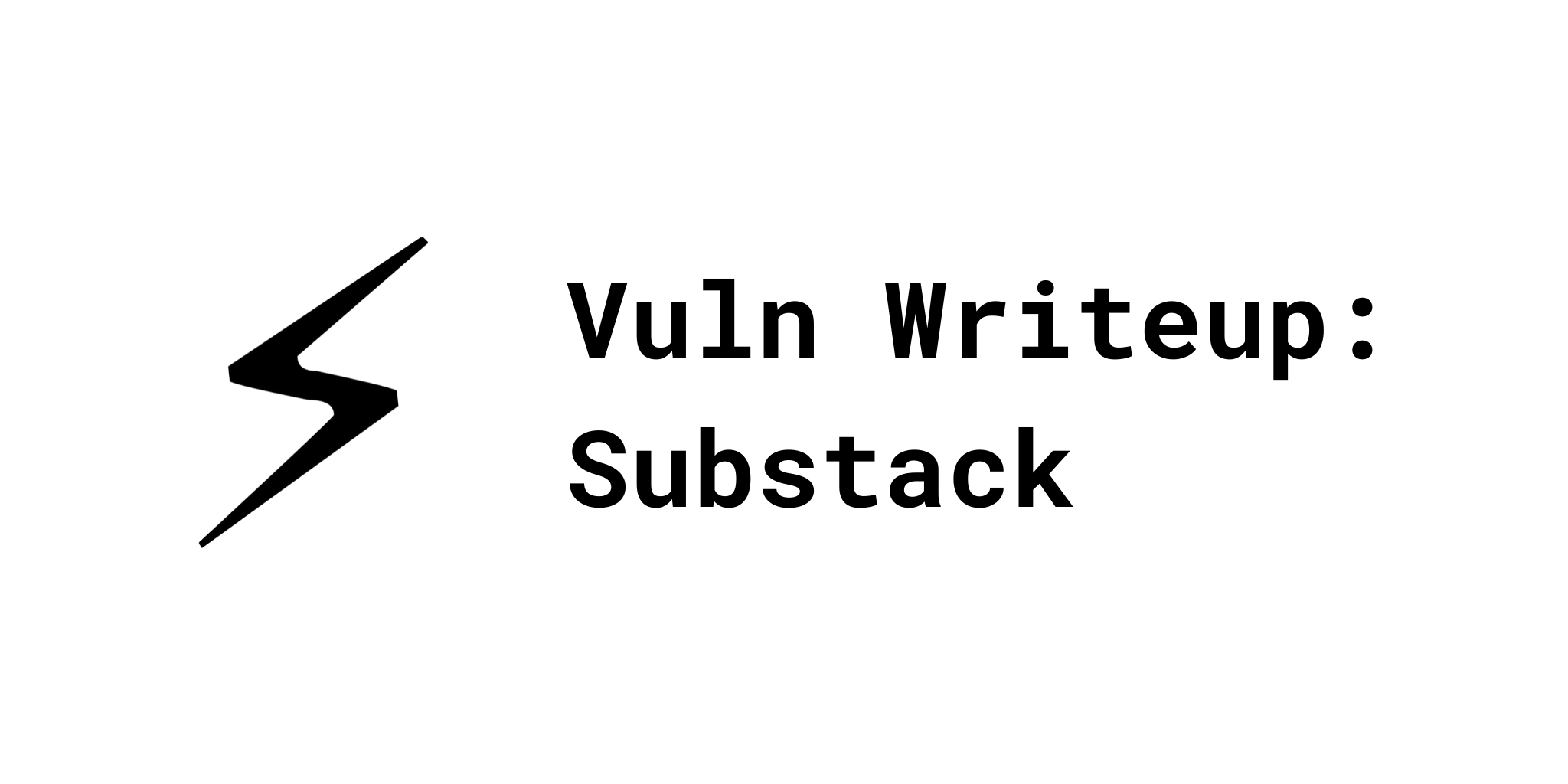 Substack Open URL Redirection / Reflected XSS Vulnerability Writeup